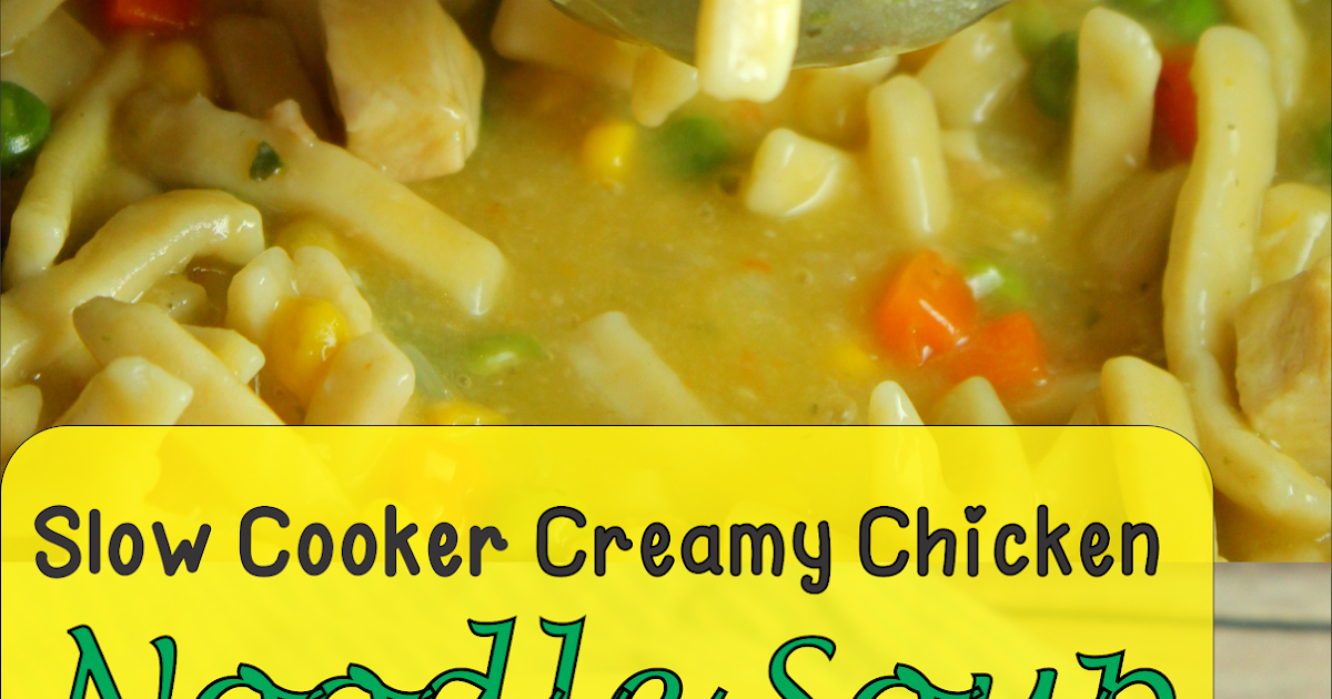 Slow Cooker Creamy Chicken Noodle Soup | Floats CO