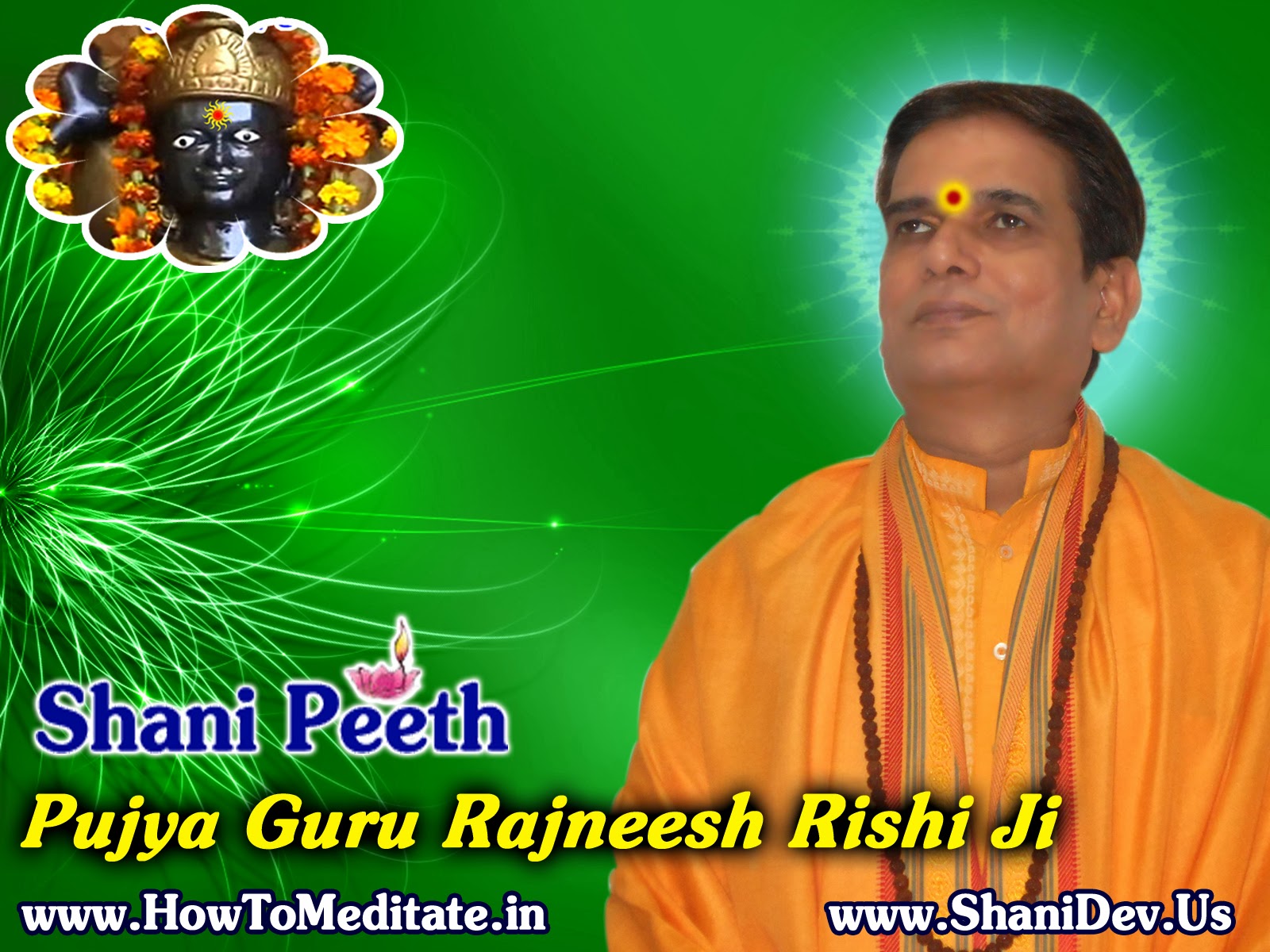 Shani Dev: Shani Peeth (Temple) Param Pujya Guru Rajneesh Rishi Ji
