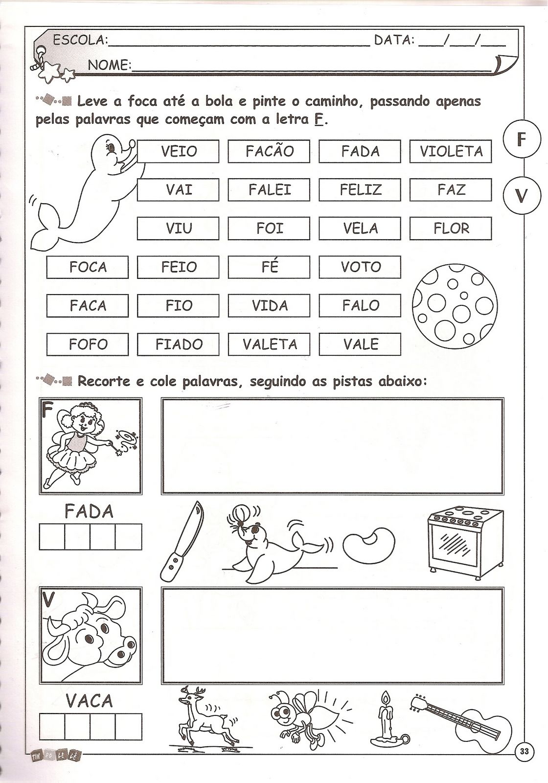 Profª: Ivani Ferreira: PLANO DE AULA ORTOGRAFIA: USO DA LETRAS F / V