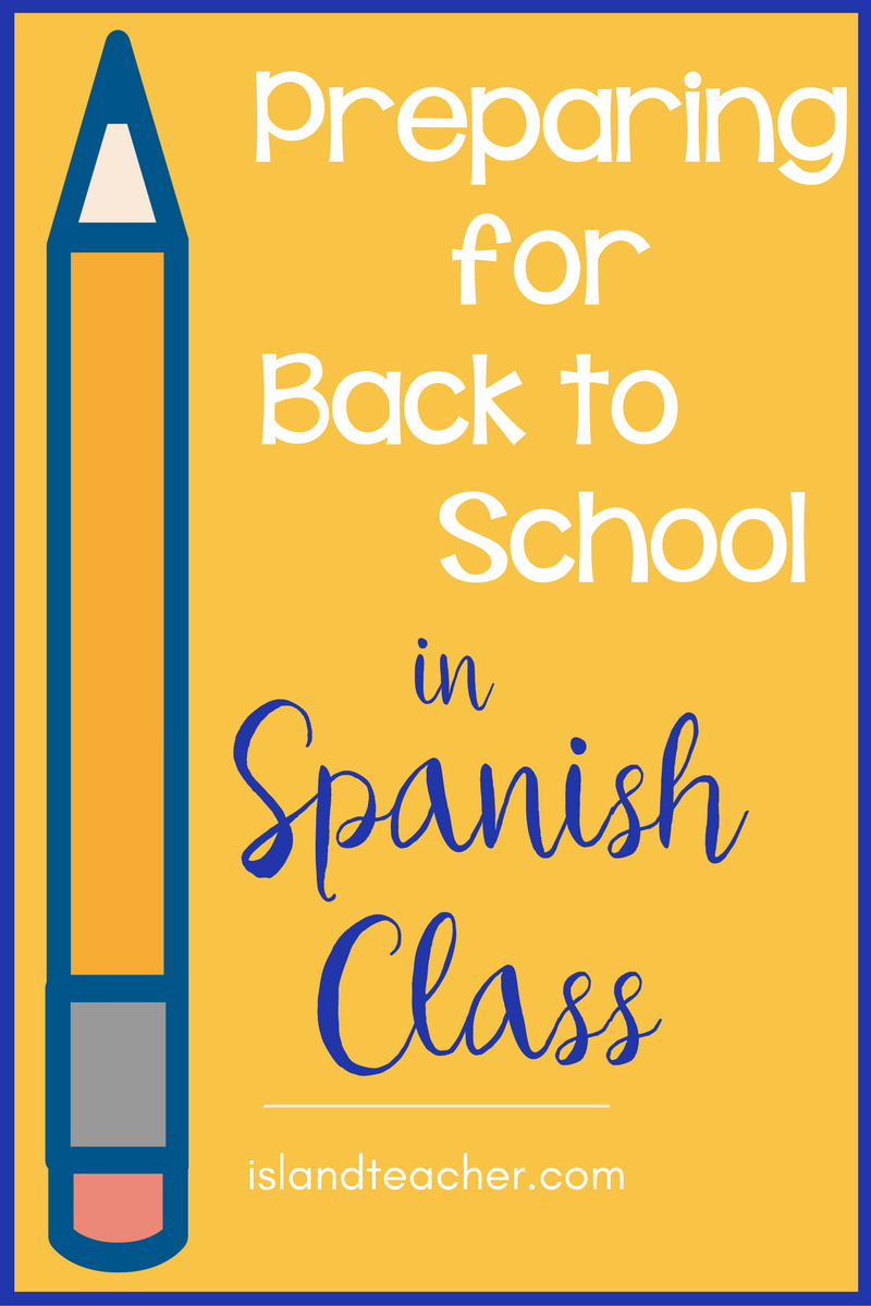 Preparing For Back To School In Spanish Class Island Teacher preparing-for-back-to-school-in-spanish-class-island-teacher