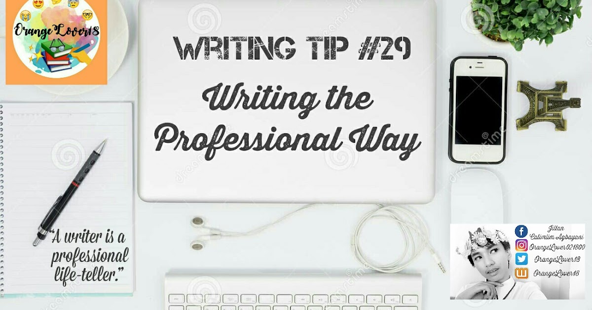 Writing Tip #29: Writing the Professional Way
