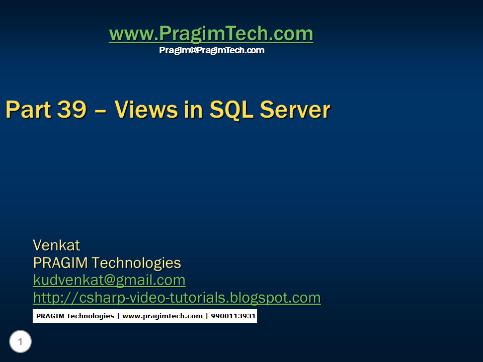 Sql server, .net and c# video tutorial: Part 39 – Views in SQL Server