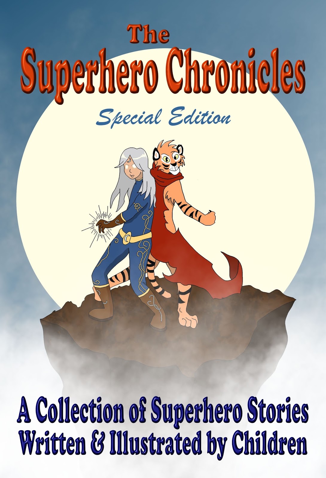 Your Kids' Creations: The Superhero Chronicles: A Collection of ...