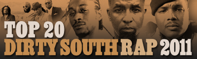 .: TOP 20 DIRTY SOUTH RAP SONGS OF 2011