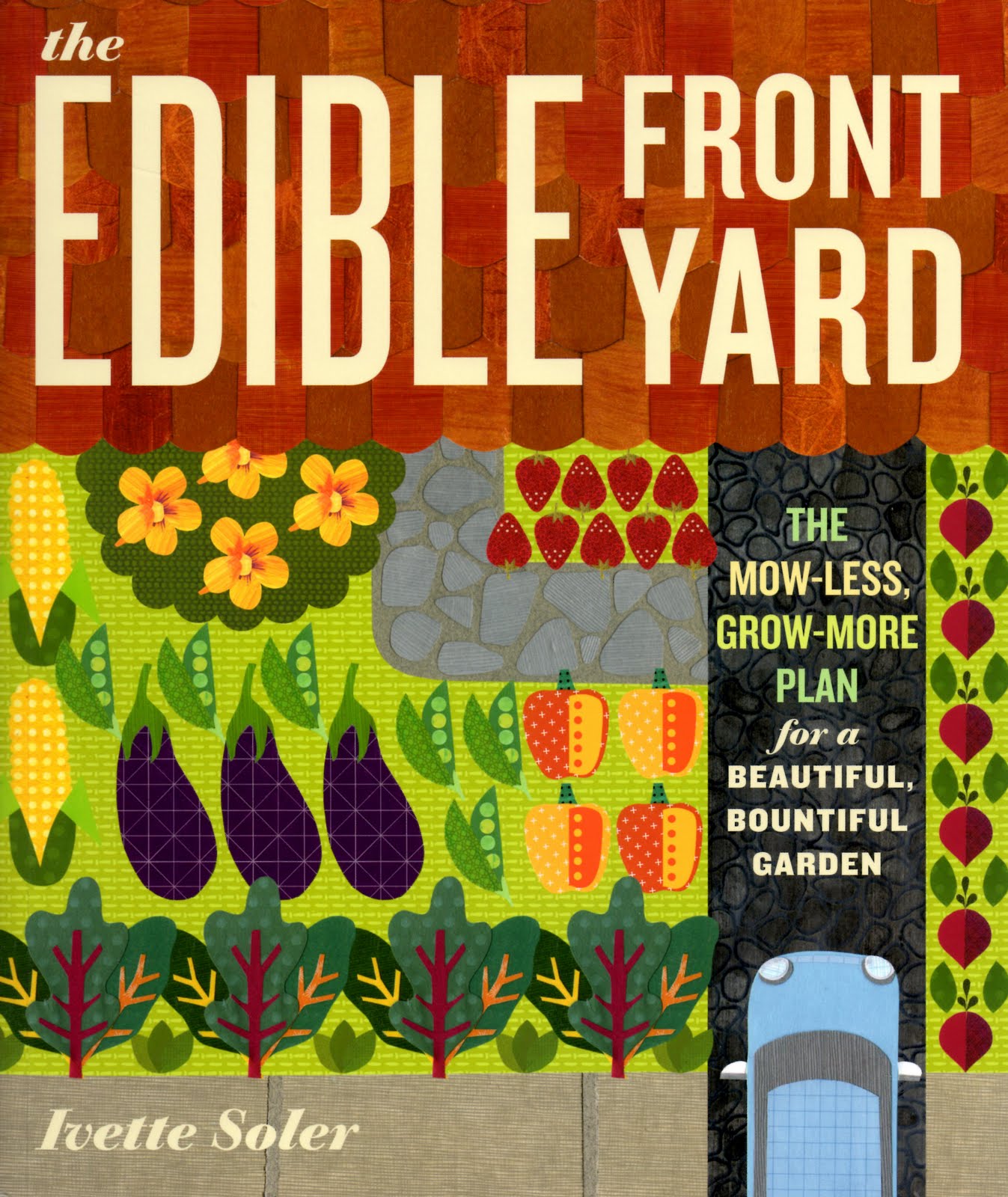 danger garden: The Edible Front Yard, a book review