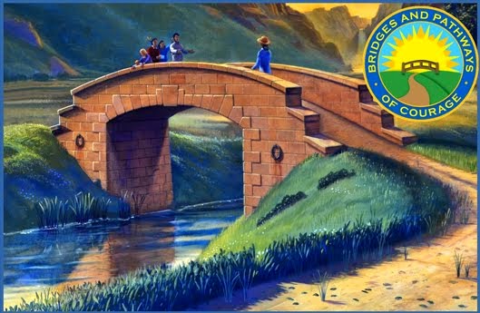 BRIDGES and PATHWAYS of COURAGE