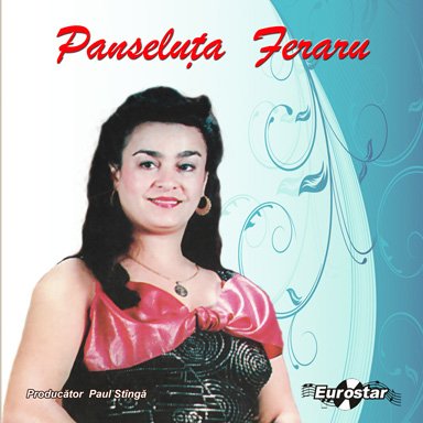 Melodor - Muzica sufletului nostru!: PANSELUTA FERARU