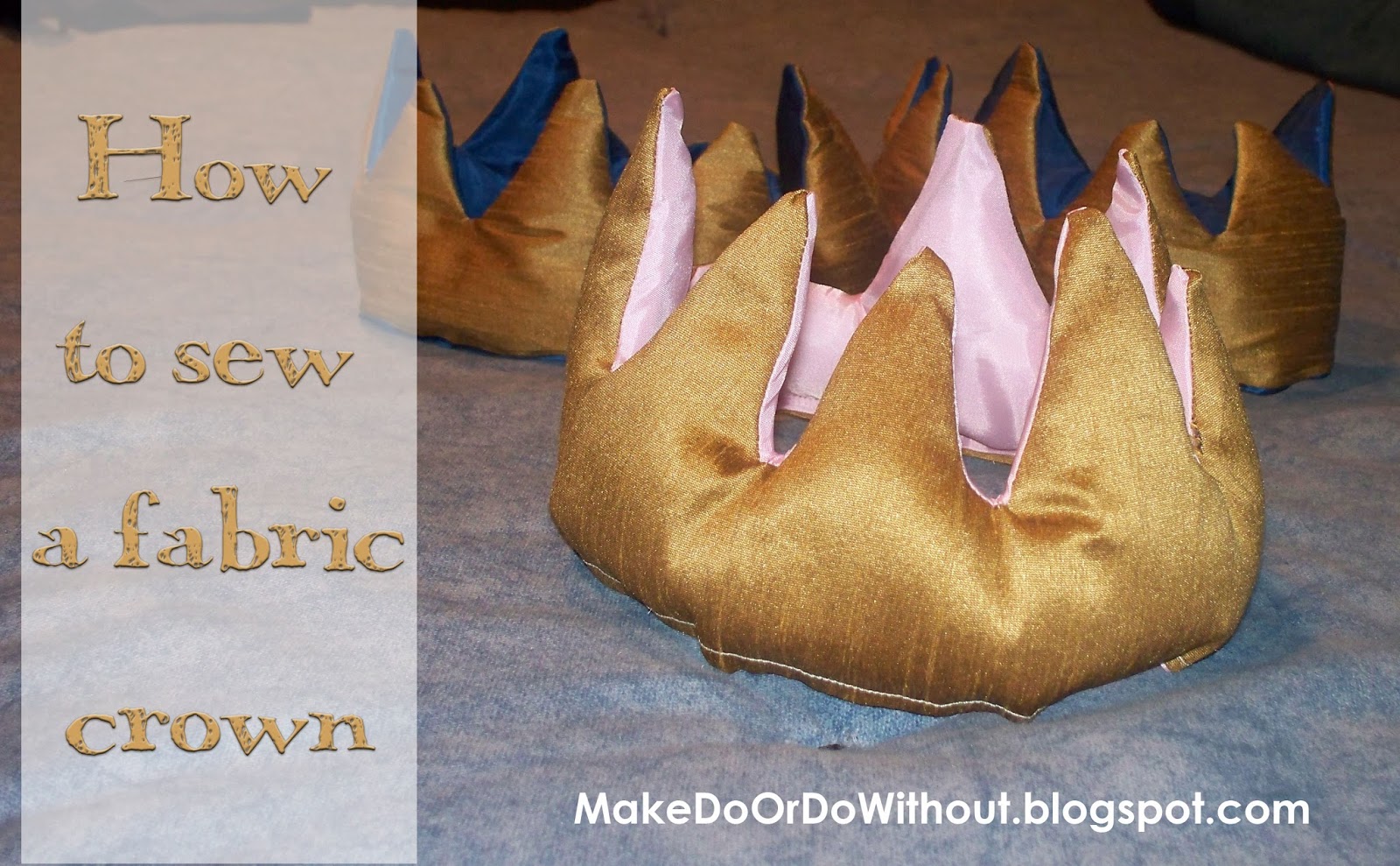 Make Do: How to Make a Fabric Princess (or Prince) Crown