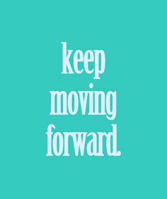 Kymberly Marciano: Expressions Thursday: Keep Moving