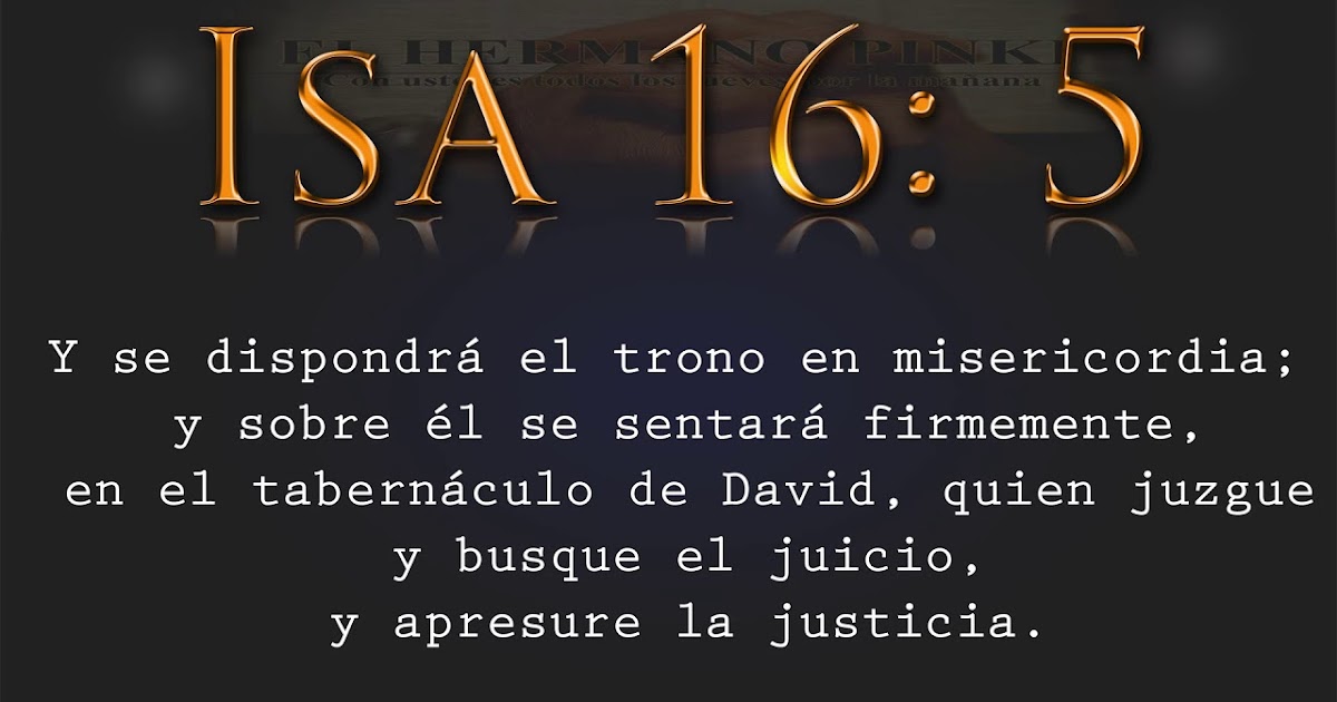 ANTOFAGASTA RELIGIOSA: LA BIBLIA: ISAÍAS 16