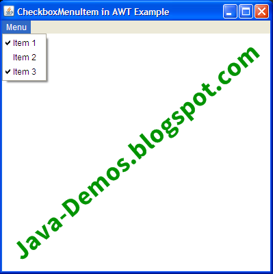 CheckboxMenuItem in AWT Example — Java Demos