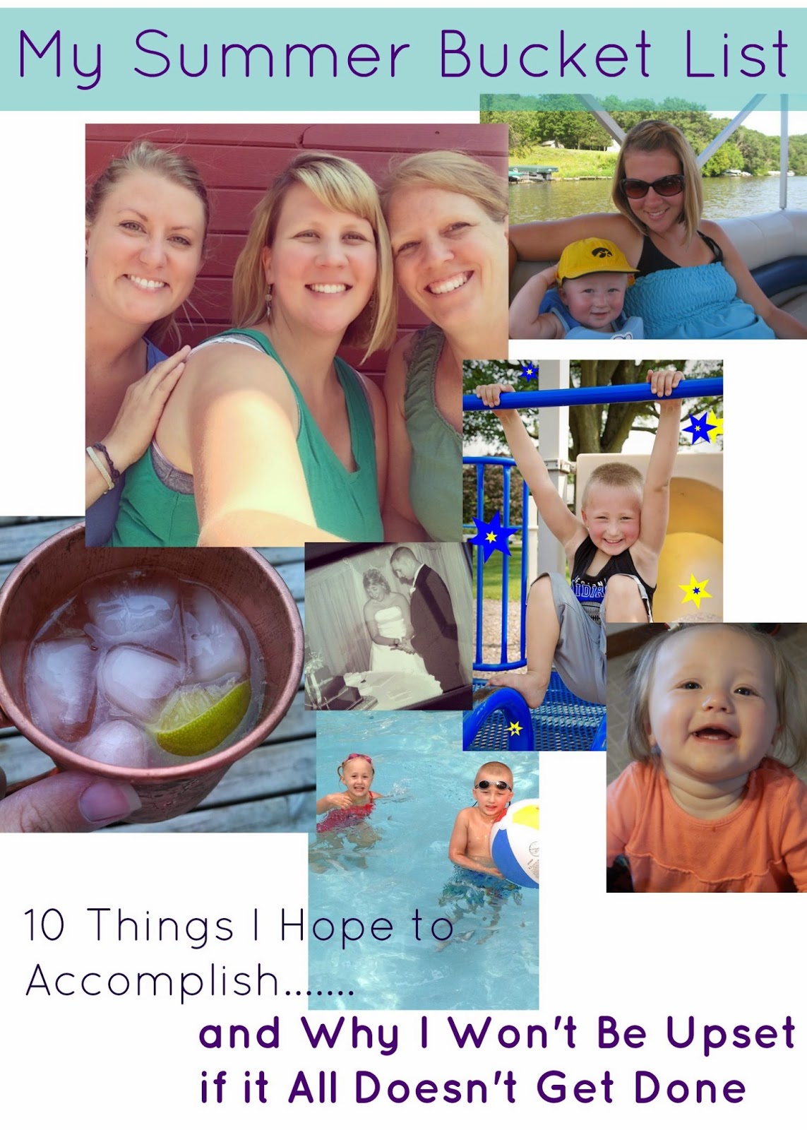 My Summer Bucket List: 10 Things I Hope to Accomplish...and Why I Won't ...