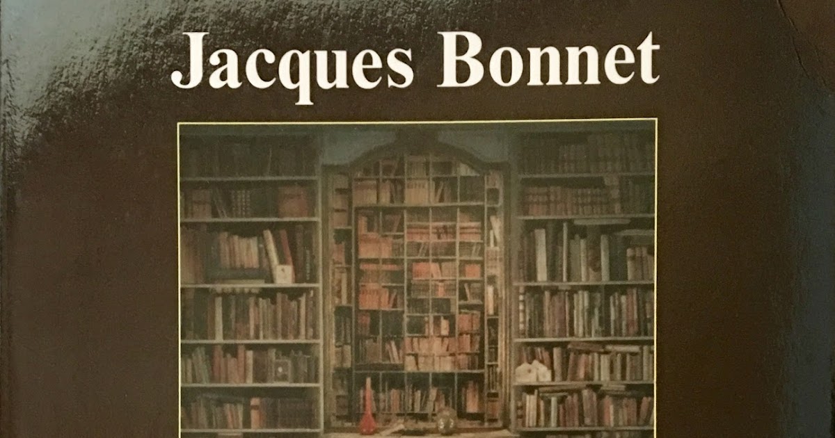 Biblioteca de Carmelinda: Bibliotecas llenas de fantasmas. Jacques Bonnet