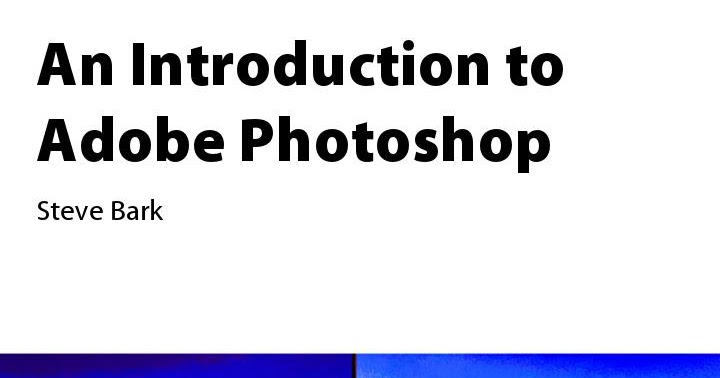 [ Free E-Book ] An Introduction to Adobe Photoshop - Free e-Book Tips