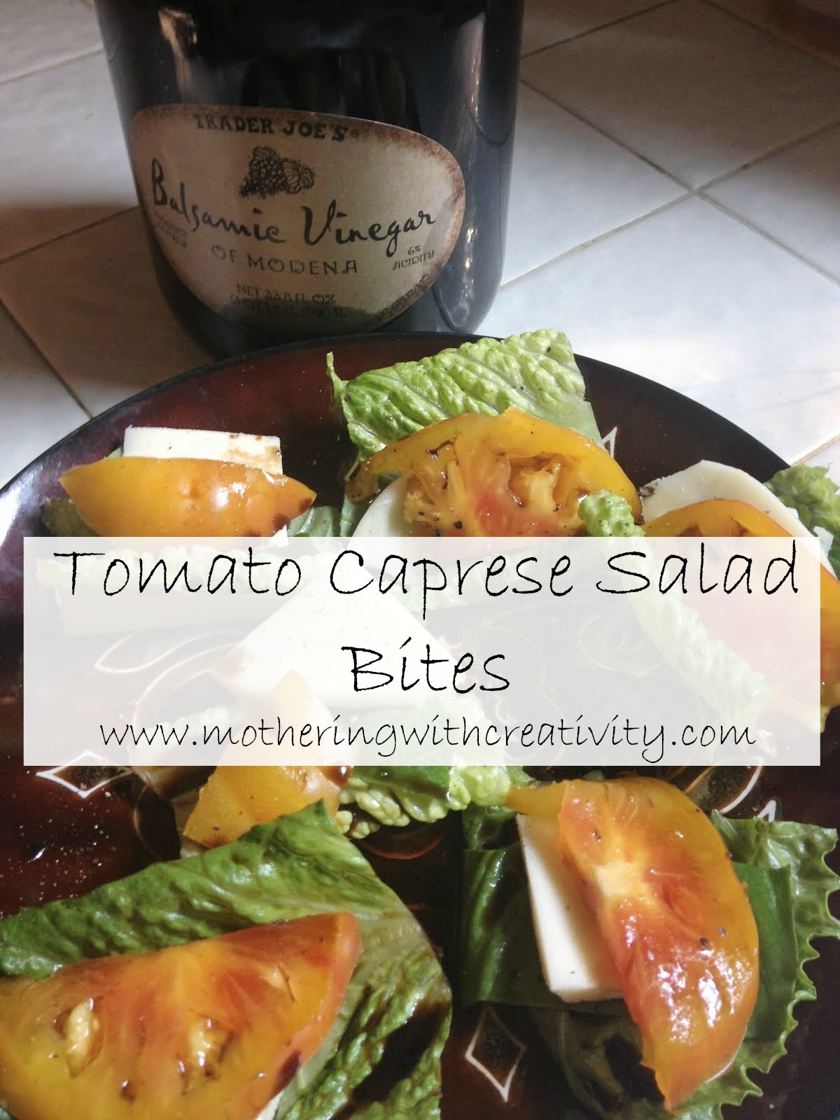 Mothering with Creativity: Tomato Caprese Salad Bites