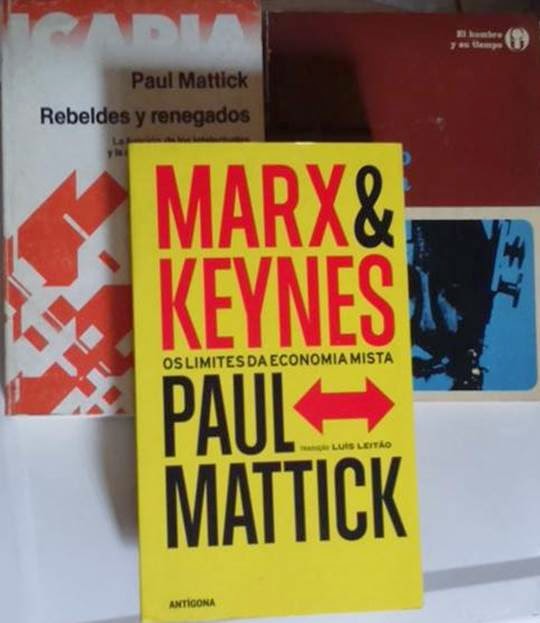 Leitura Recomendada: Paul Mattick: Contra Keynes, a Favor de Marx
