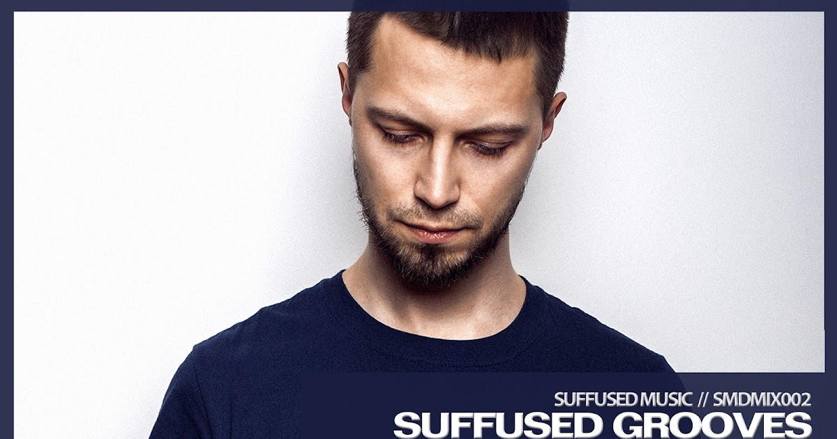 Suffused Music: Suffused Grooves, Vol. 5 [SMDMIX002]