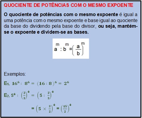MATEMÁTICA - 6ºano: QUOCIENTE DE POTÊNCIAS COM O MESMO EXPOENTE