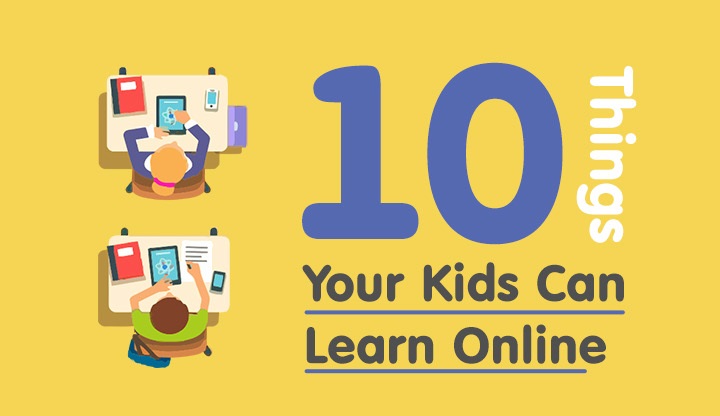 10 Things Your Kids Can Learn Online #infographic