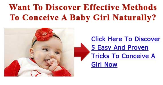 How To Conceive A Girl - Best Ways For Conceiving a Female Child