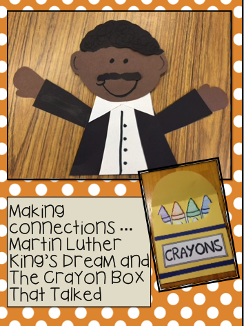 1st Grade Hip Hip Hooray!: Martin Luther King...The Crayon Box that Talked