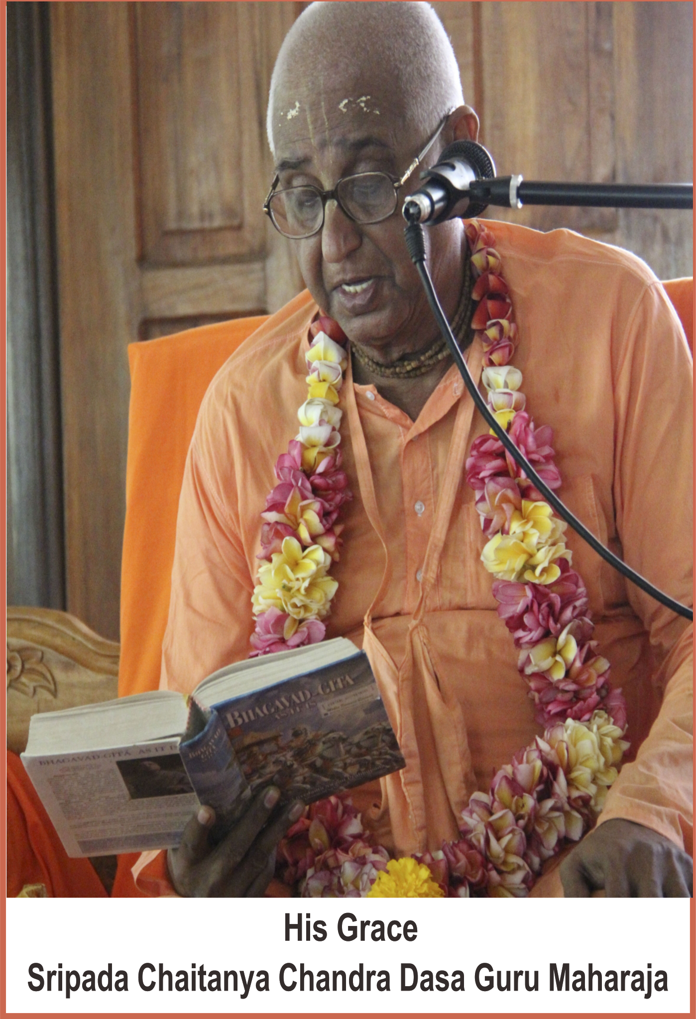 His Grace Sripada Chaitanya Chandra Dasa Guru Maharaja ~ Sadhu-Guru-Sastra