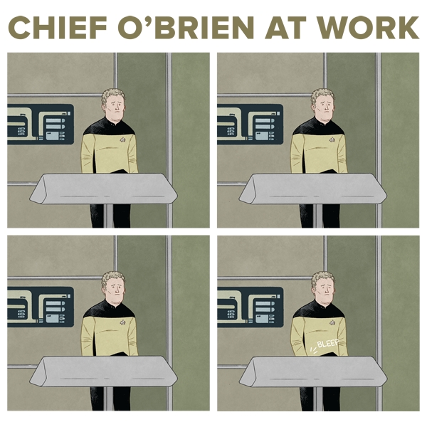 Miss Cellania: Chief O'Brien at Work