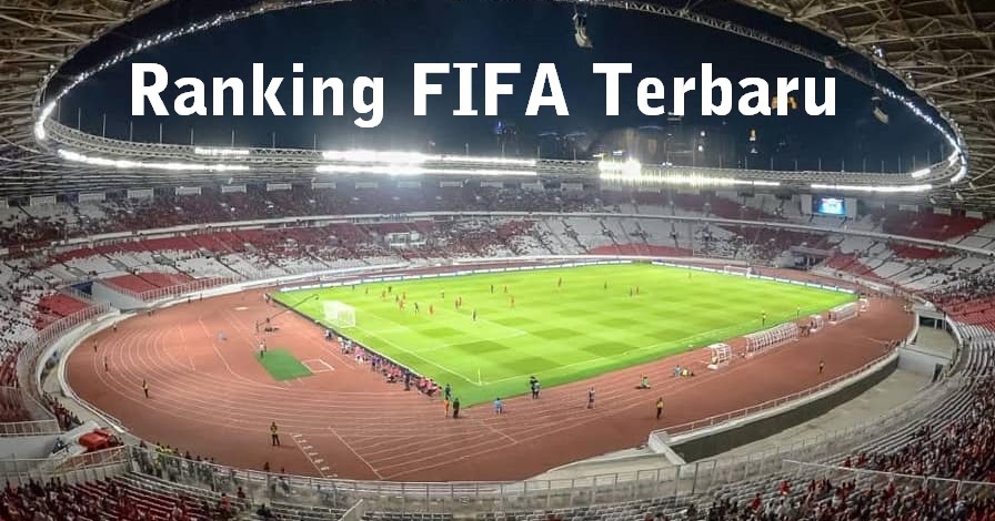 Ranking FIFA Timnas Indonesia terbaru Januari 2020 - Workingclass.id