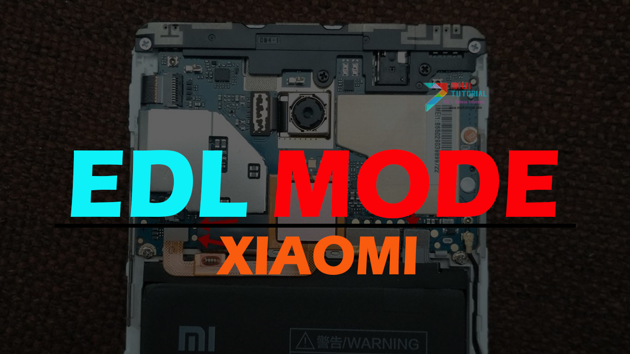 4 Cara Masuk ke EDL Mode Di Smartphone Xiaomi yang Wajib Kamu Ketahui ...