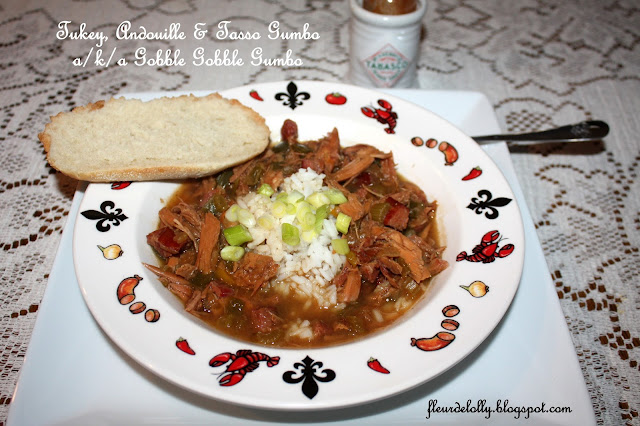 Fleur de Lolly: Turkey, Andouille & Tasso Gumbo a/k/a Gobble Gobble Gumbo