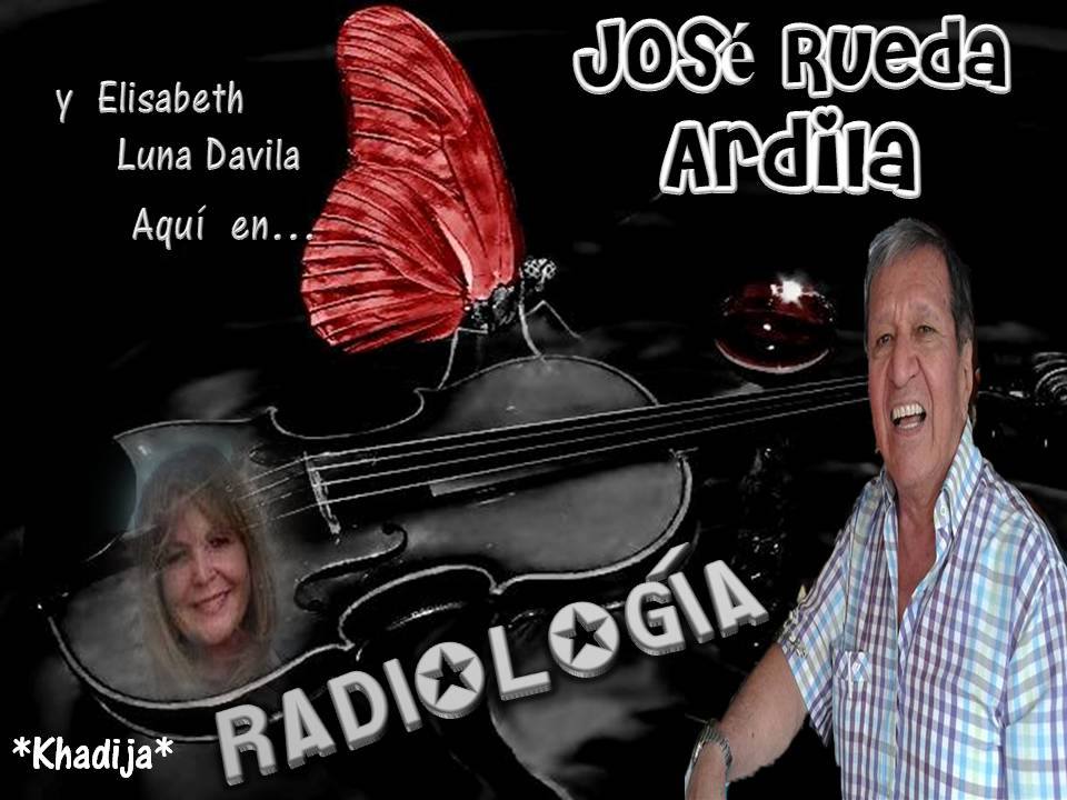 Radio Piano Bar: PROGRAMA 10-2015 RADIOLOGÍA CON JOSÉ RUEDA ARDILA