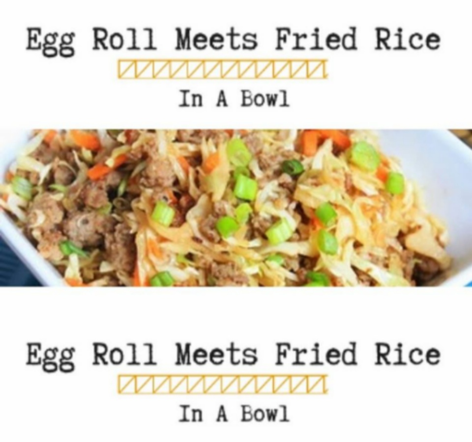 Egg Roll Meets Fried Rice in a Bowl