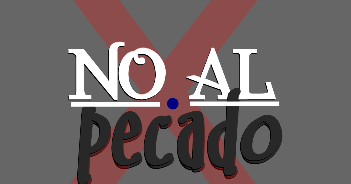 NO AL PECADO ~ Mi Conexión Cristiana