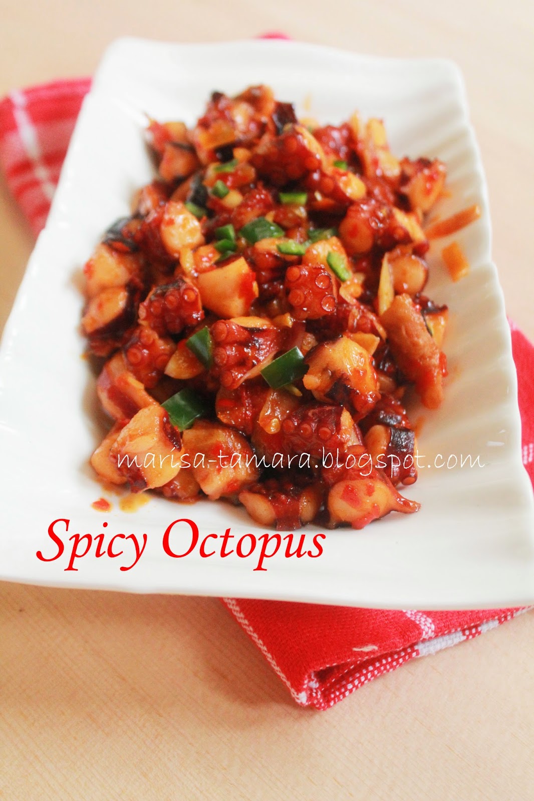 Welcome To Marisa's Kitchen: Spicy Octopus