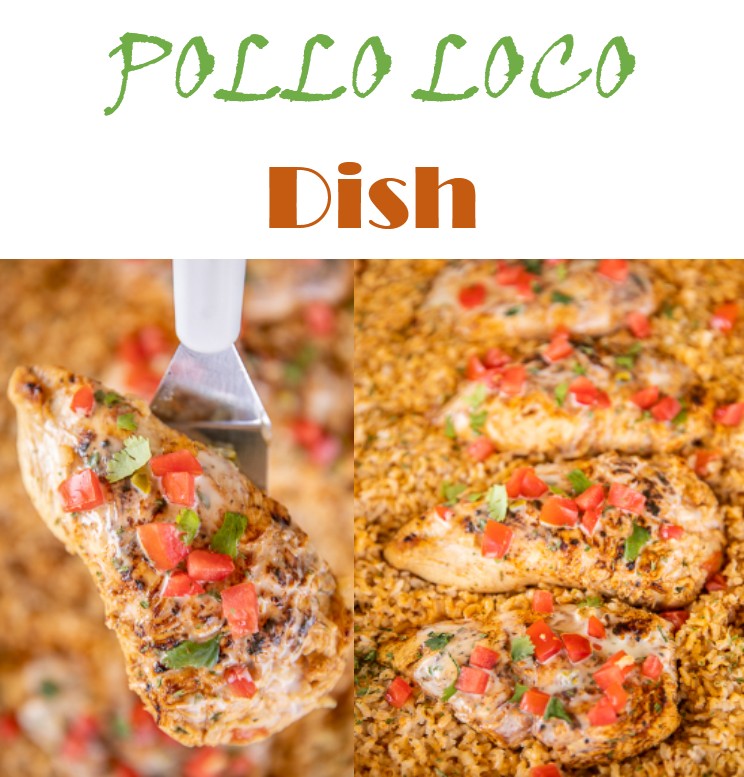 380 Reviews: THE BEST EVER #Recipes >> POLLO LOCO Dish - ....