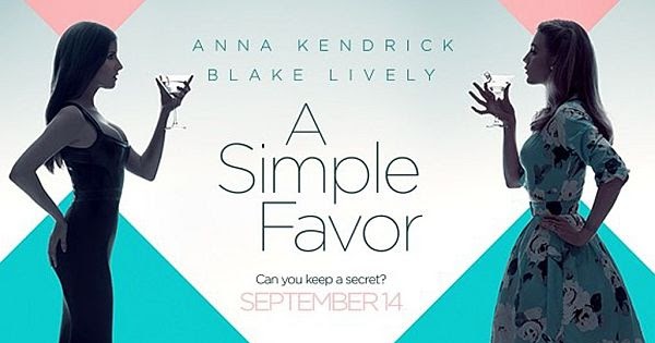 Κριτική: Μια Μικρή Χάρη - A Simple Favor (2018) - FilmBoy
