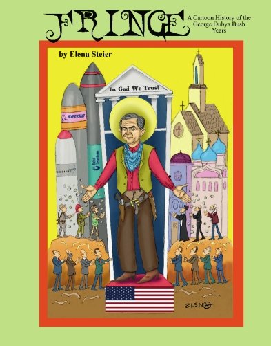 Fringe: A Cartoon History of the George Dubya Bush Years | ETNOKARTUNOLOGI