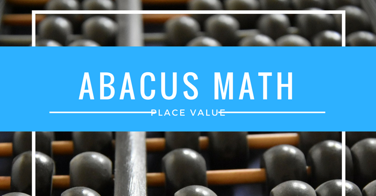 A Teacher's Idea: Teaching Place Value Using Abacus