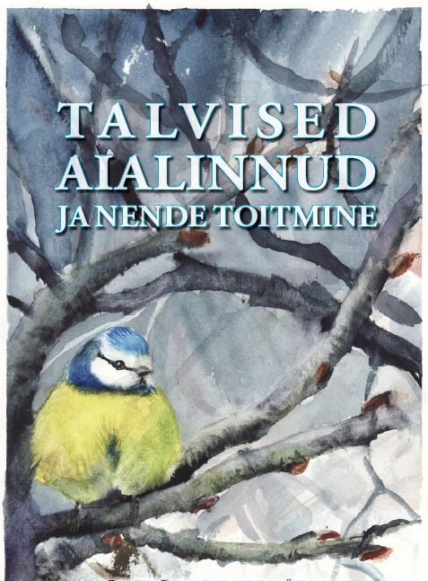 keskkonnasõbrake: Talvised aialinnud ja nende toitmine, suvised ...