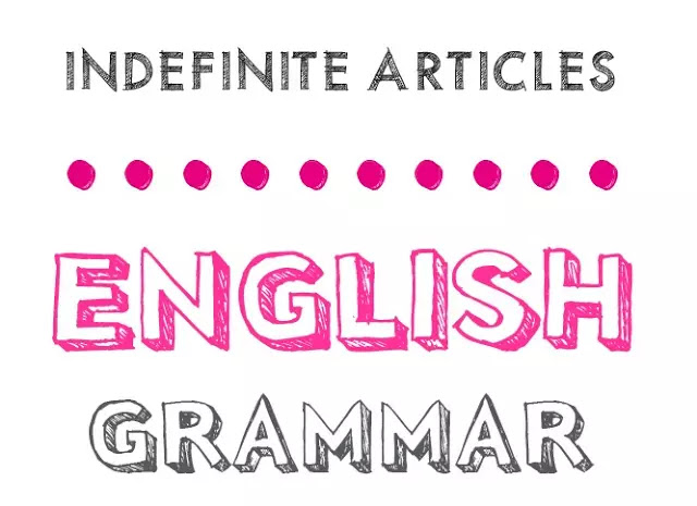Articles In English: The Difference Between A and An | Grammar For ...
