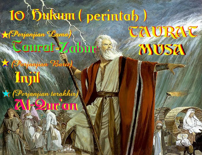 CAH NGASBUNTUNG: 10 HUKUM (perintah) TAURAT MUSA