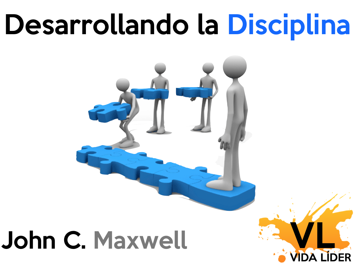 Desarrollando la Disciplina ~ JuanRinconesBlog