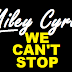 Lyrics Chords We Can't Stop Miley Cyrus ~ Lyric & Chord Music