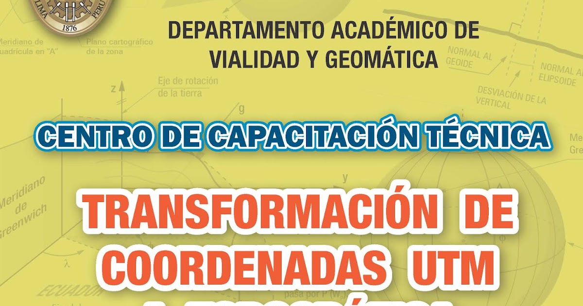 GEO GPS PERÚ: TRANSFORMACIÓN DE COORDENADAS UTM A TOPOGRÁFICA - MANUAL PDF GRATIS