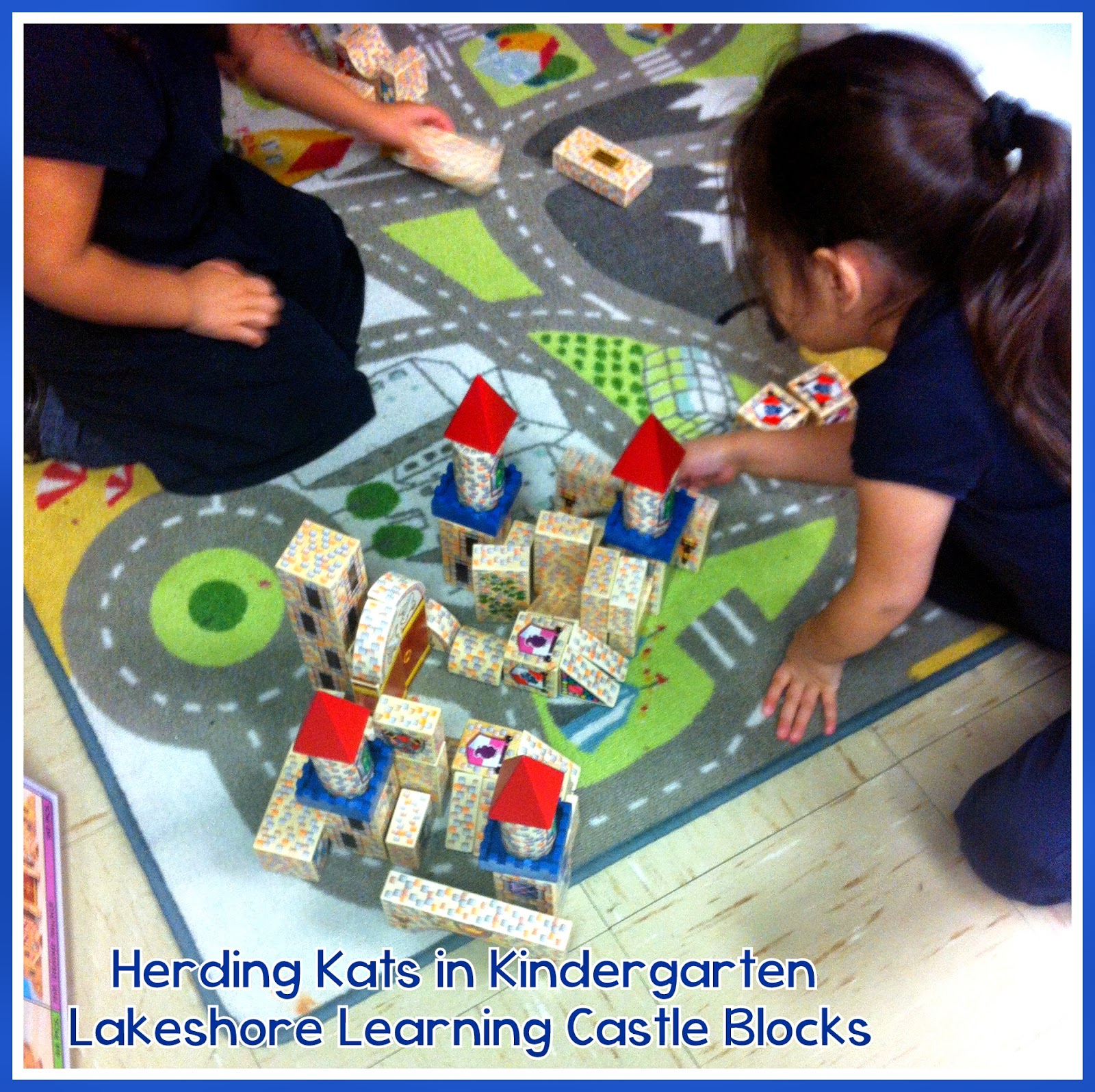 Herding Kats in Kindergarten: Do You Want To Build A Castle?