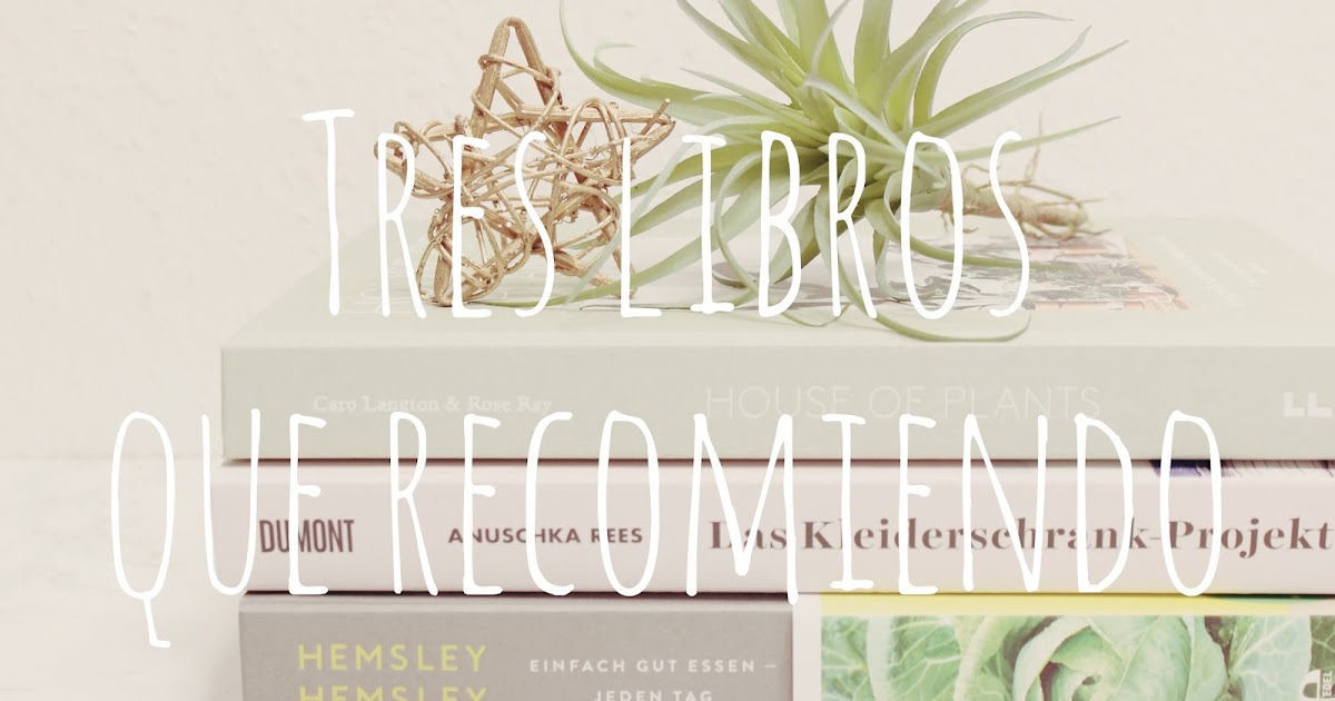 BLOGMAS #11! Tres libros que recomiendo - Nataly's Corner