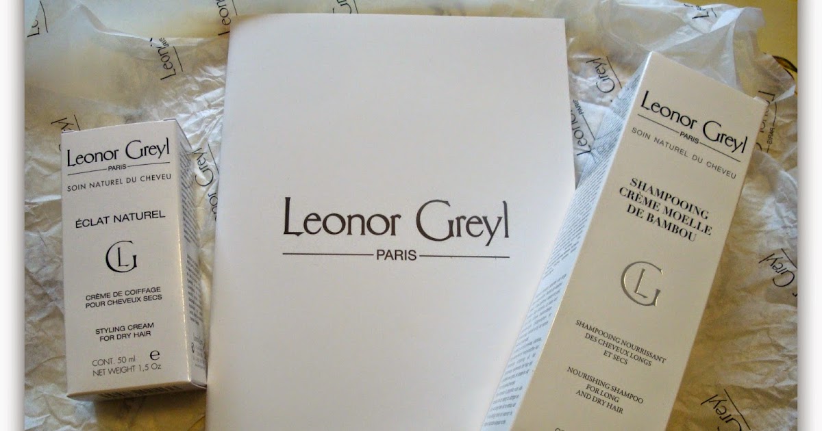 Leonor Greyl Natural Hair Care - Review | Sophia's Choice Green Family ...