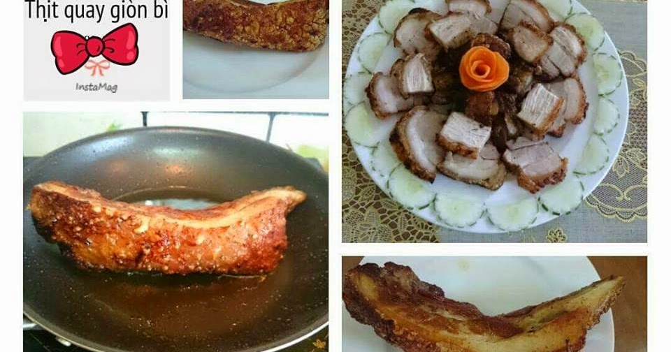 Thịt quay giòn bì không cần lò nướng - MÓN NGON VIỆT NAM