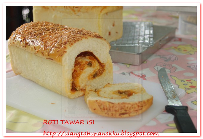 it all started with his birthday: ROTI TAWAR ISI