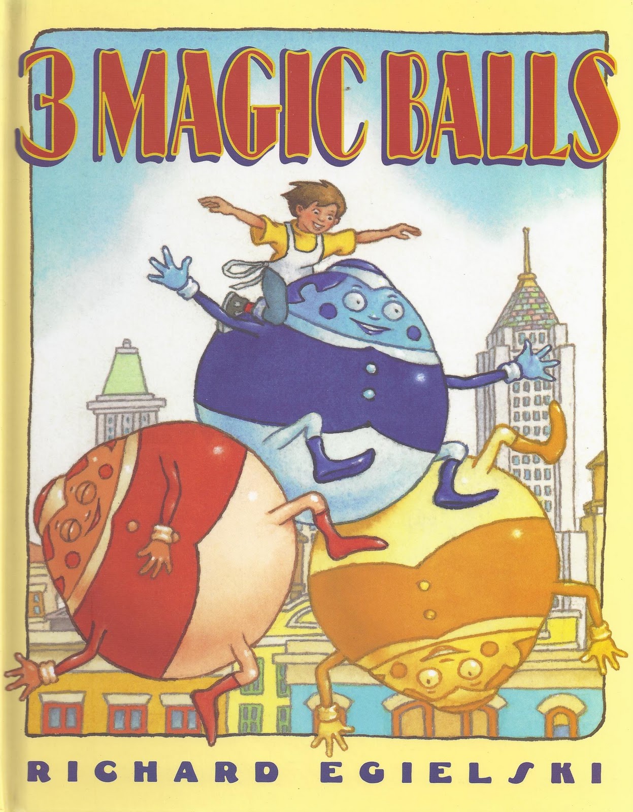 Excellent Kids' Books: 3 Magic Balls by Richard Egielski